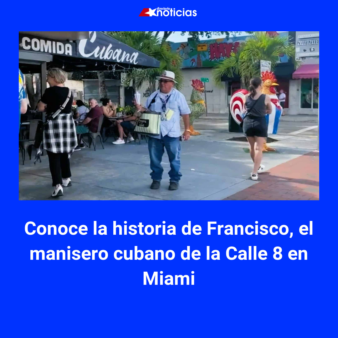 Conoce la historia de Francisco, el manisero cubano de la Calle 8 en Miami