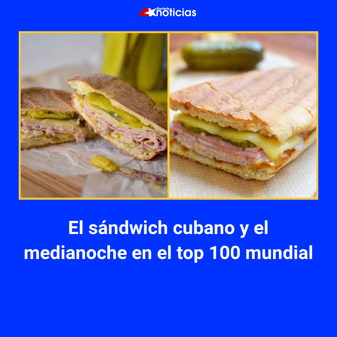 El sándwich cubano y el medianoche en el top 100 mundial