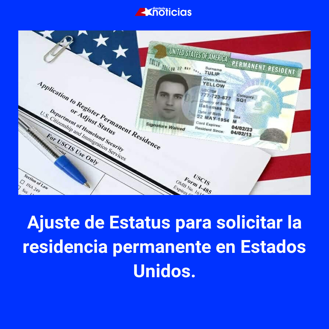 Ajuste de Estatus para solicitar la residencia permanente en Estados ...
