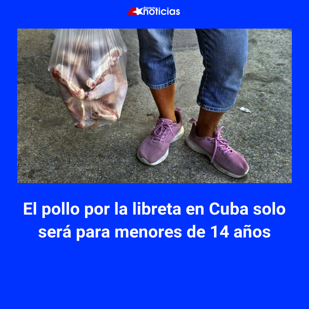Chicken ration cards in Cuba will only be available for children under 14.