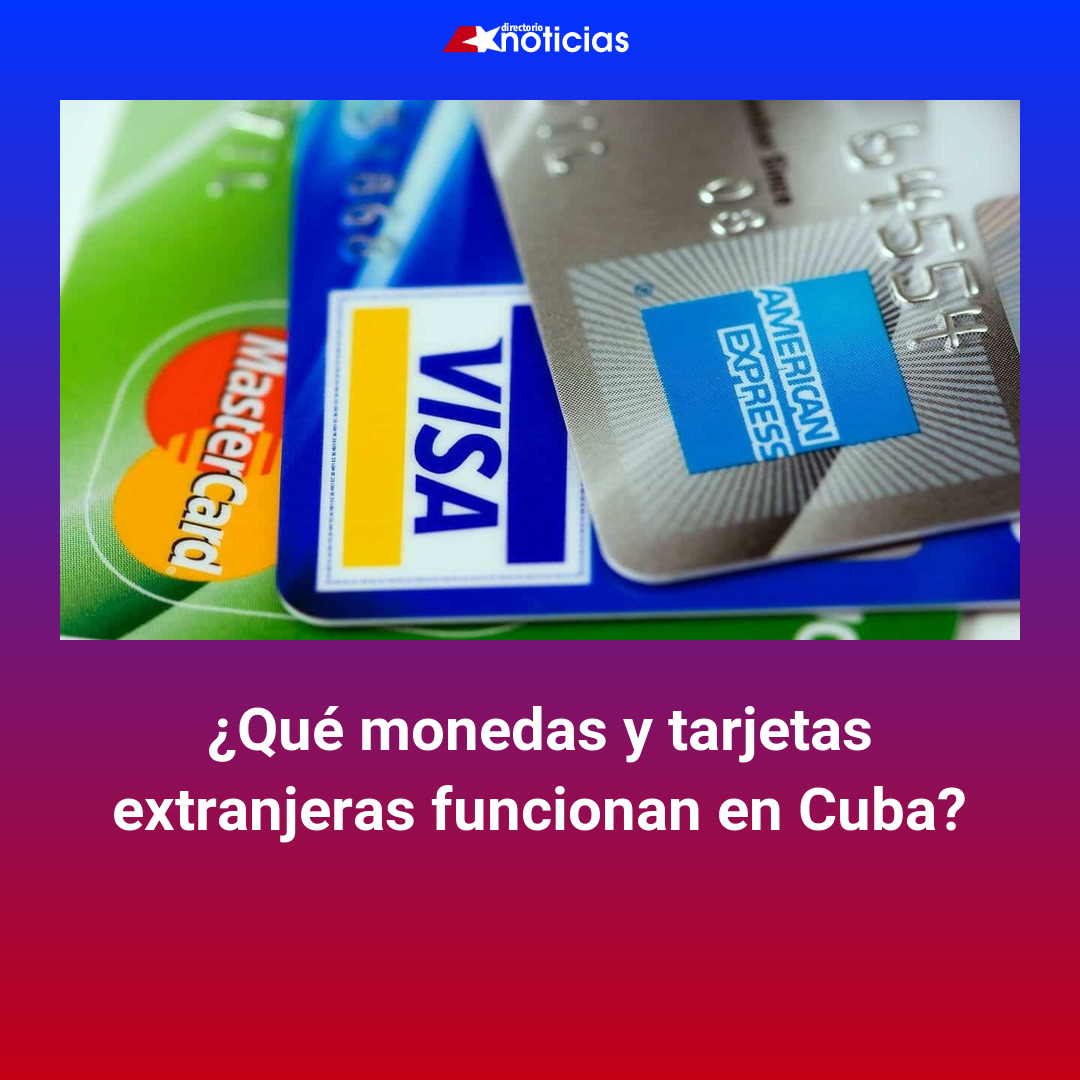 ¿Qué monedas y tarjetas extranjeras funcionan en Cuba?
