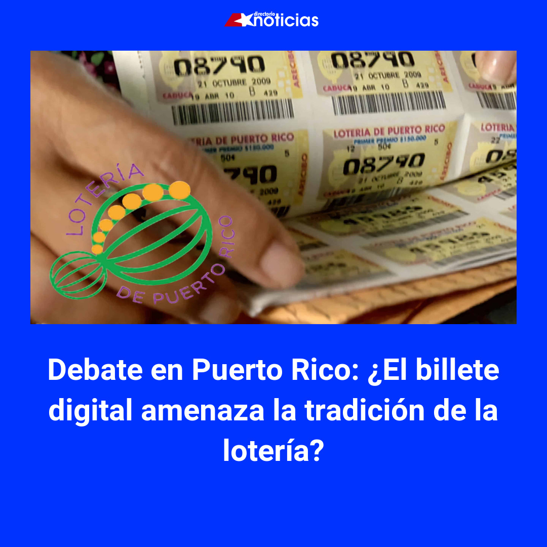 Debate en Puerto Rico: ¿El billete digital amenaza la tradición de la ...