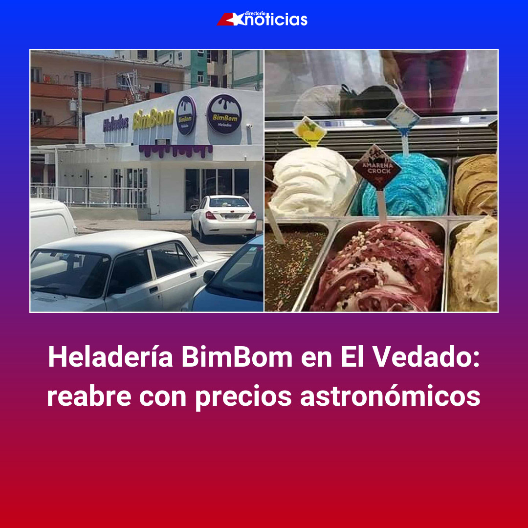 Heladería BimBom en El Vedado: reabre con precios astronómicos