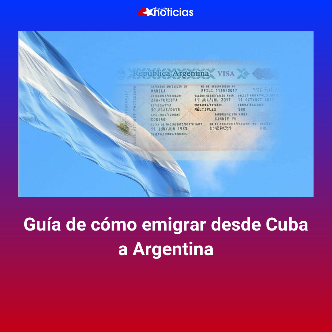Guía de cómo emigrar desde Cuba a Argentina