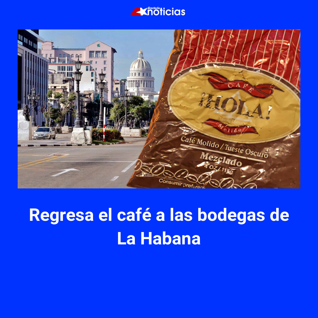 Regresa el café a las bodegas de La Habana