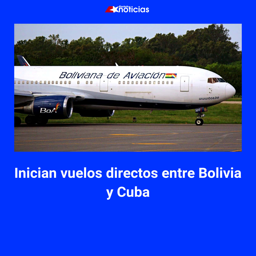 Inician vuelos directos entre Bolivia y Cuba