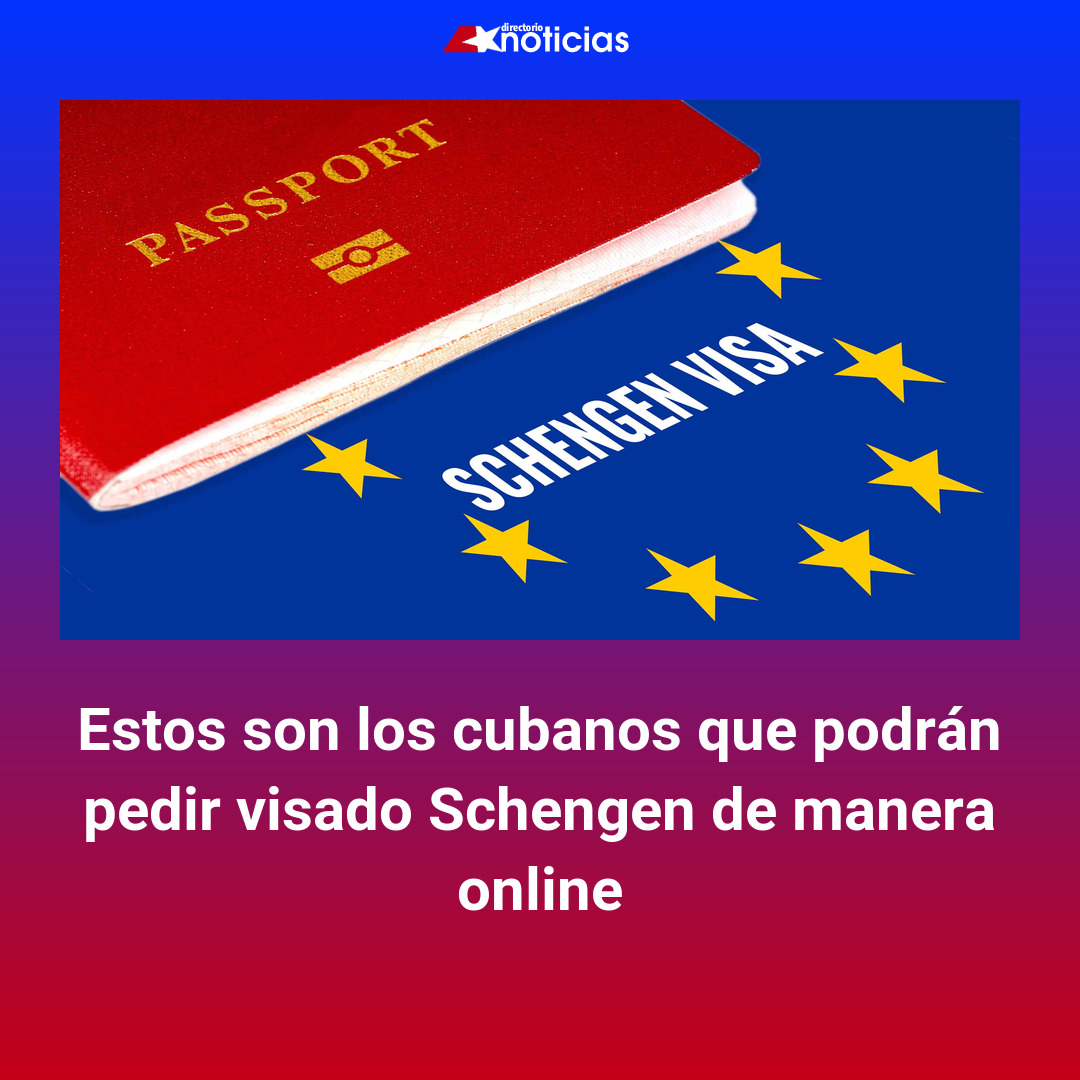 Estos son los cubanos que podrán pedir visado Schengen de manera online