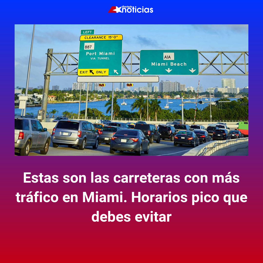 Estas son las carreteras con más tráfico en Miami. Horarios pico que ...