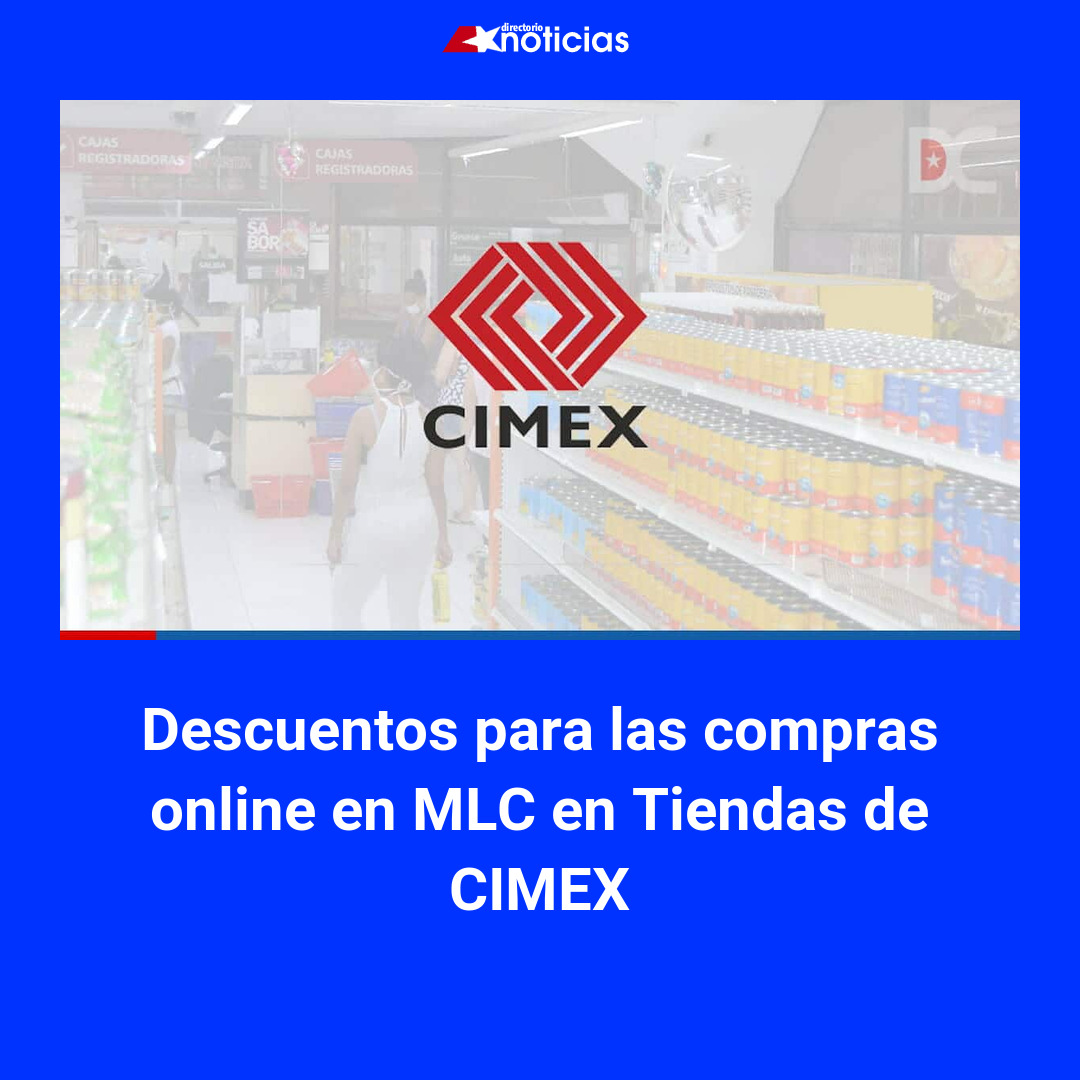 Descuentos para las compras online en MLC en Tiendas de CIMEX