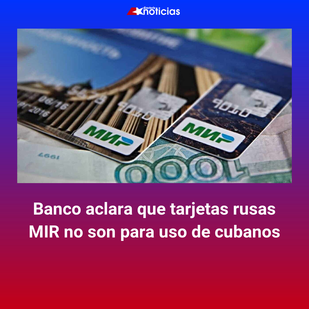 Banco aclara que tarjetas rusas MIR no son para uso de cubanos