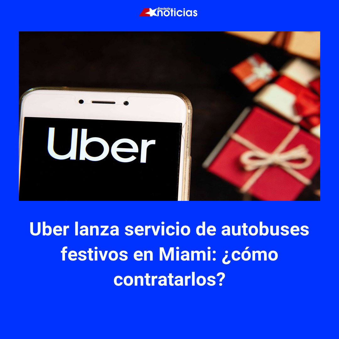 Uber lanza servicio de autobuses festivos en Miami: ¿cómo contratarlos?