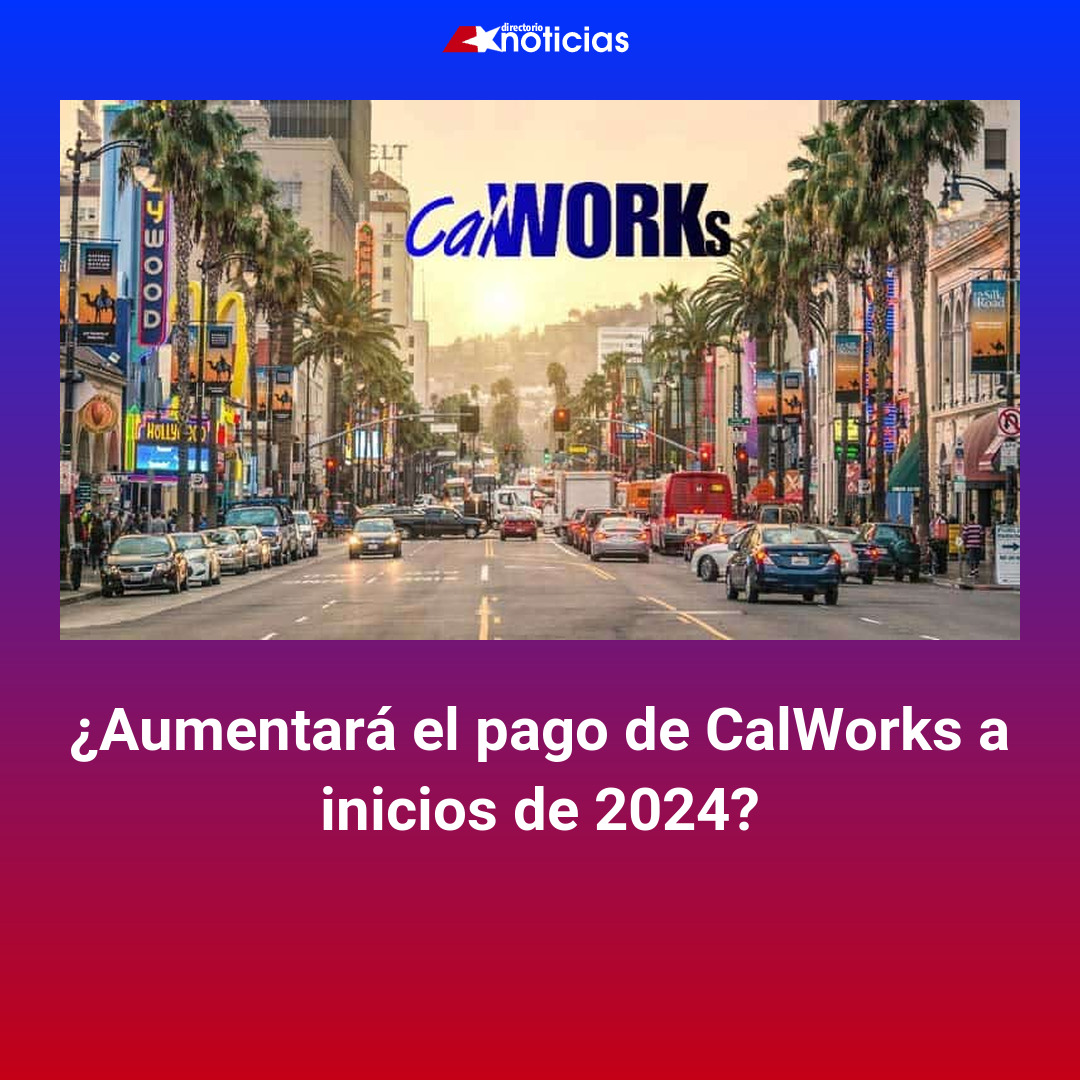 Le paiement de CalWorks augmentera-t-il au début de 2024?