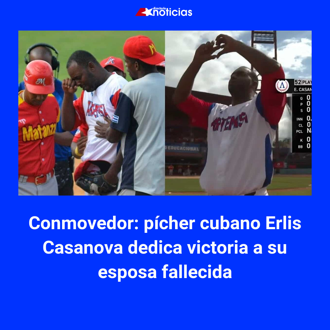 Conmovedor: pícher cubano Erlis Casanova dedica victoria a su esposa ...