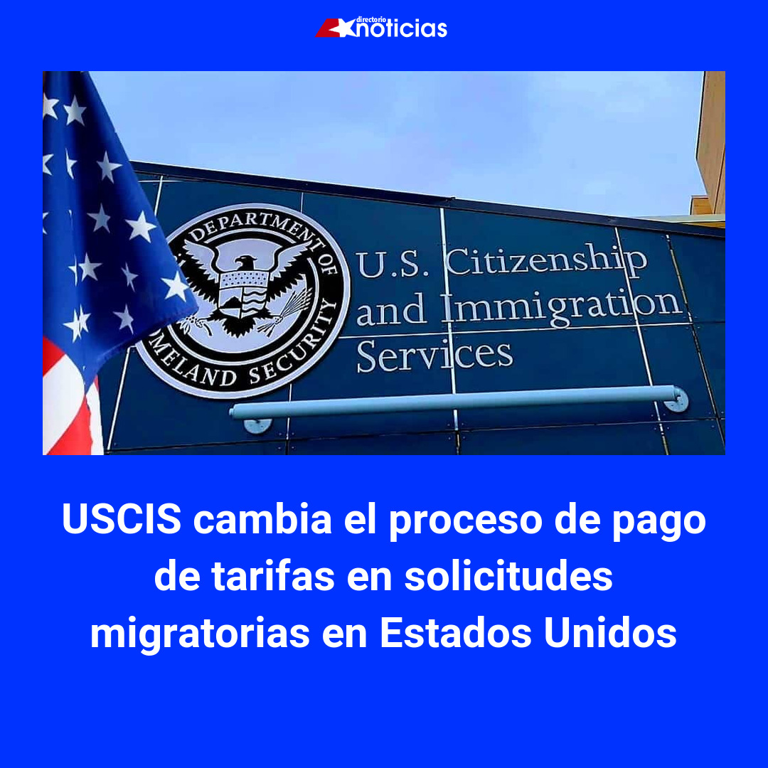 USCIS changes the fee payment process for immigration applications in ...