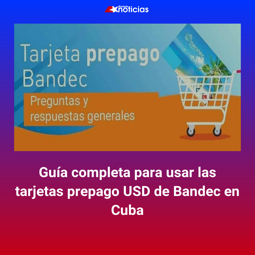 Vollständige Anleitung zur Verwendung von Bandec USD-Prepaid-Karten in Kuba