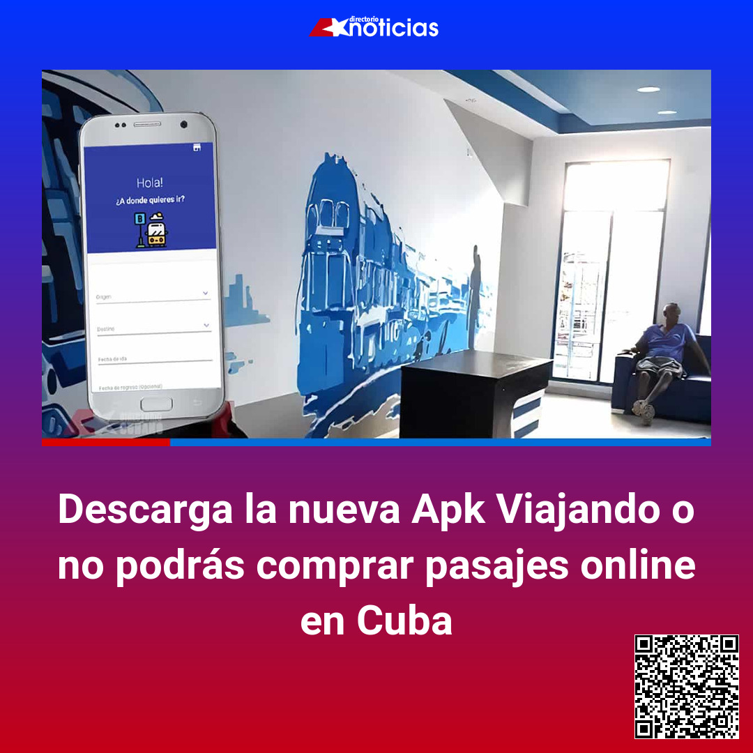 Descarga la nueva Apk Viajando o no podrás comprar pasajes online en Cuba