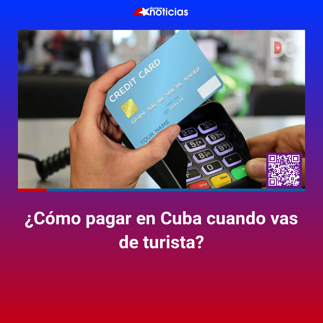 ¿Cómo pagar en Cuba cuando vas de turista?