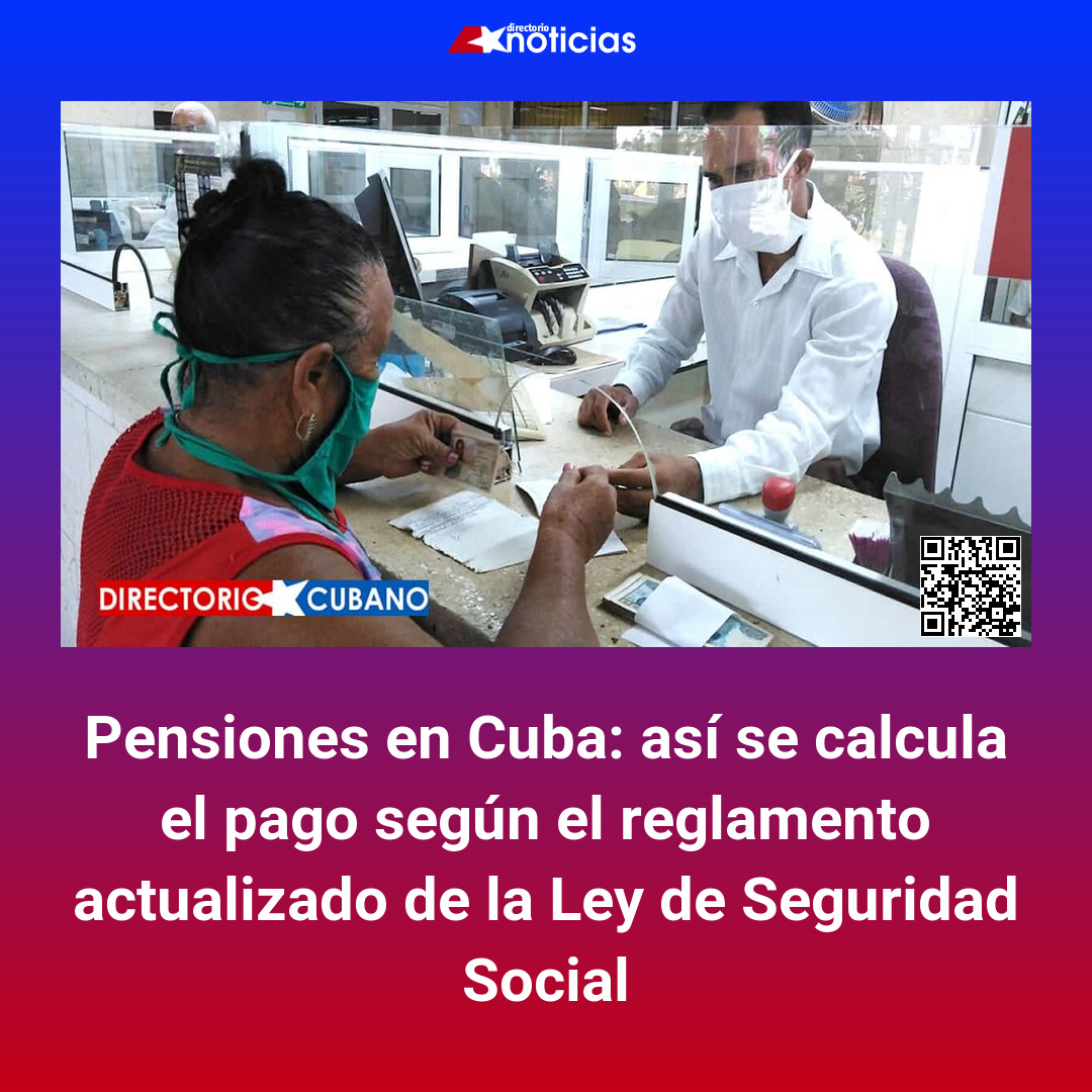 Pensiones en Cuba: así se calcula el pago según el reglamento ...