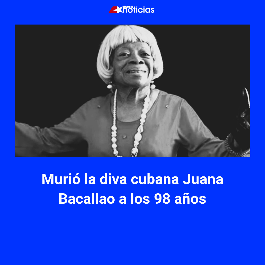 Murió la diva cubana Juana Bacallao a los 98 años