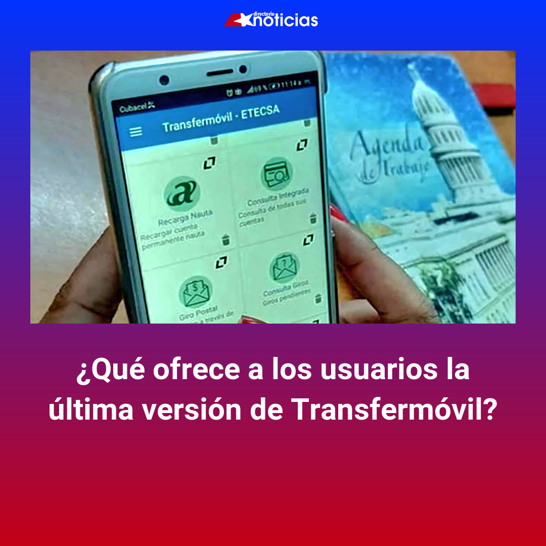 ¿Qué ofrece a los usuarios la última versión de Transfermóvil?
