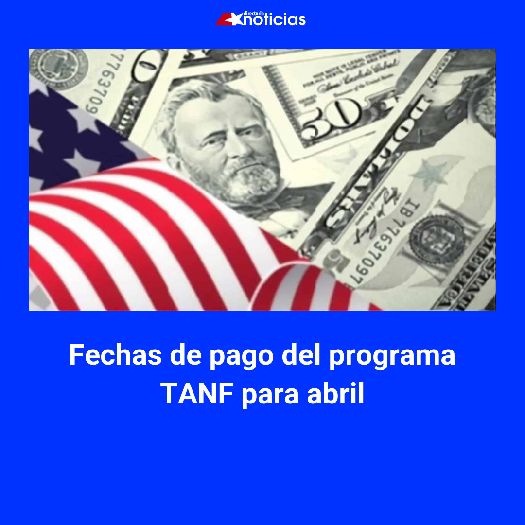 TANF program payment dates for April