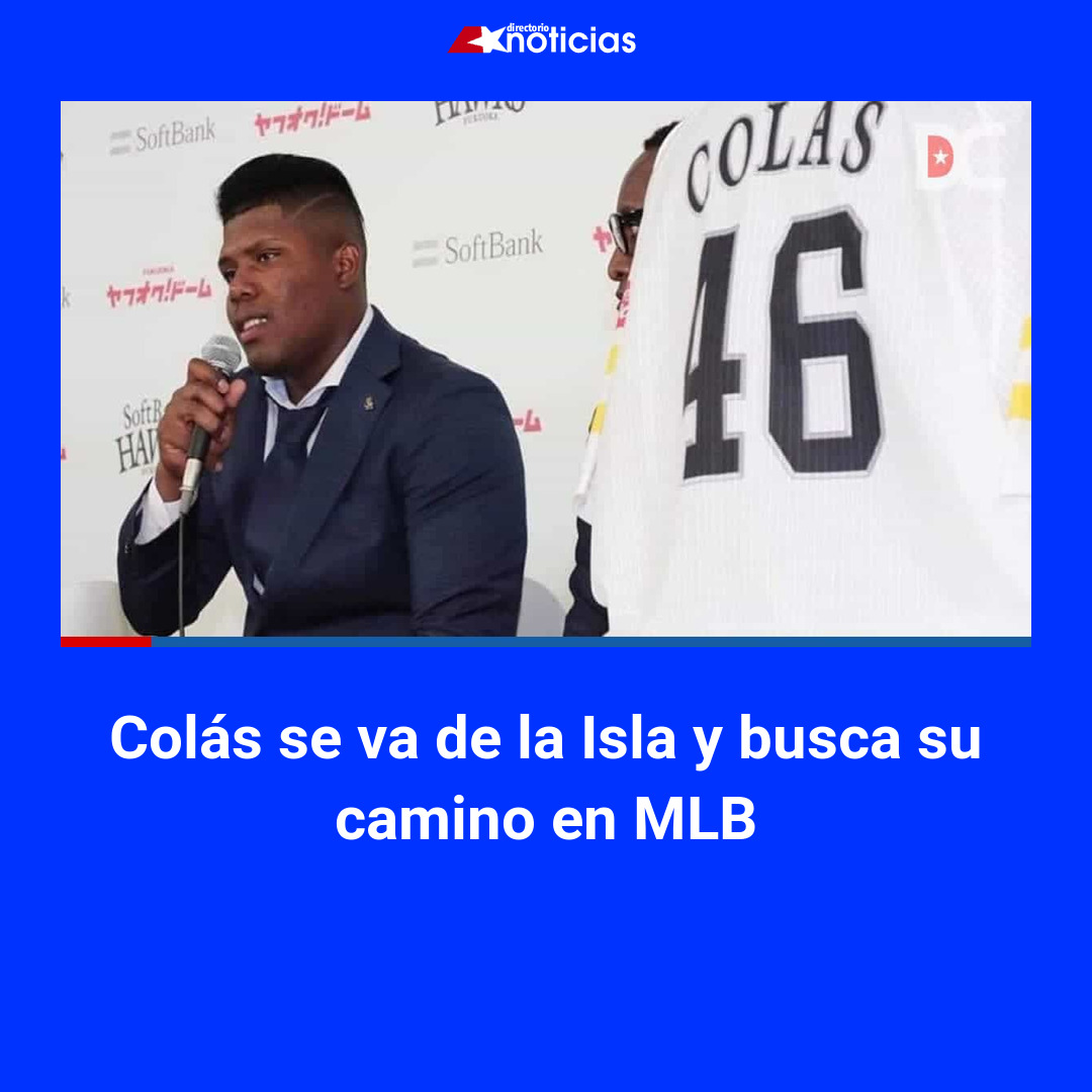 Colás se va de la Isla y busca su camino en MLB
