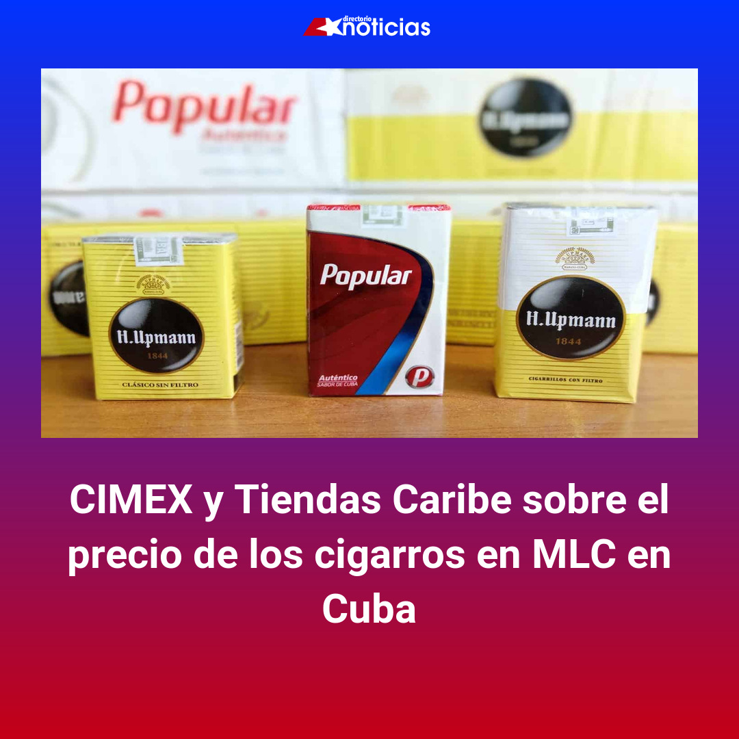 CIMEX y Tiendas Caribe sobre el precio de los cigarros en MLC en Cuba