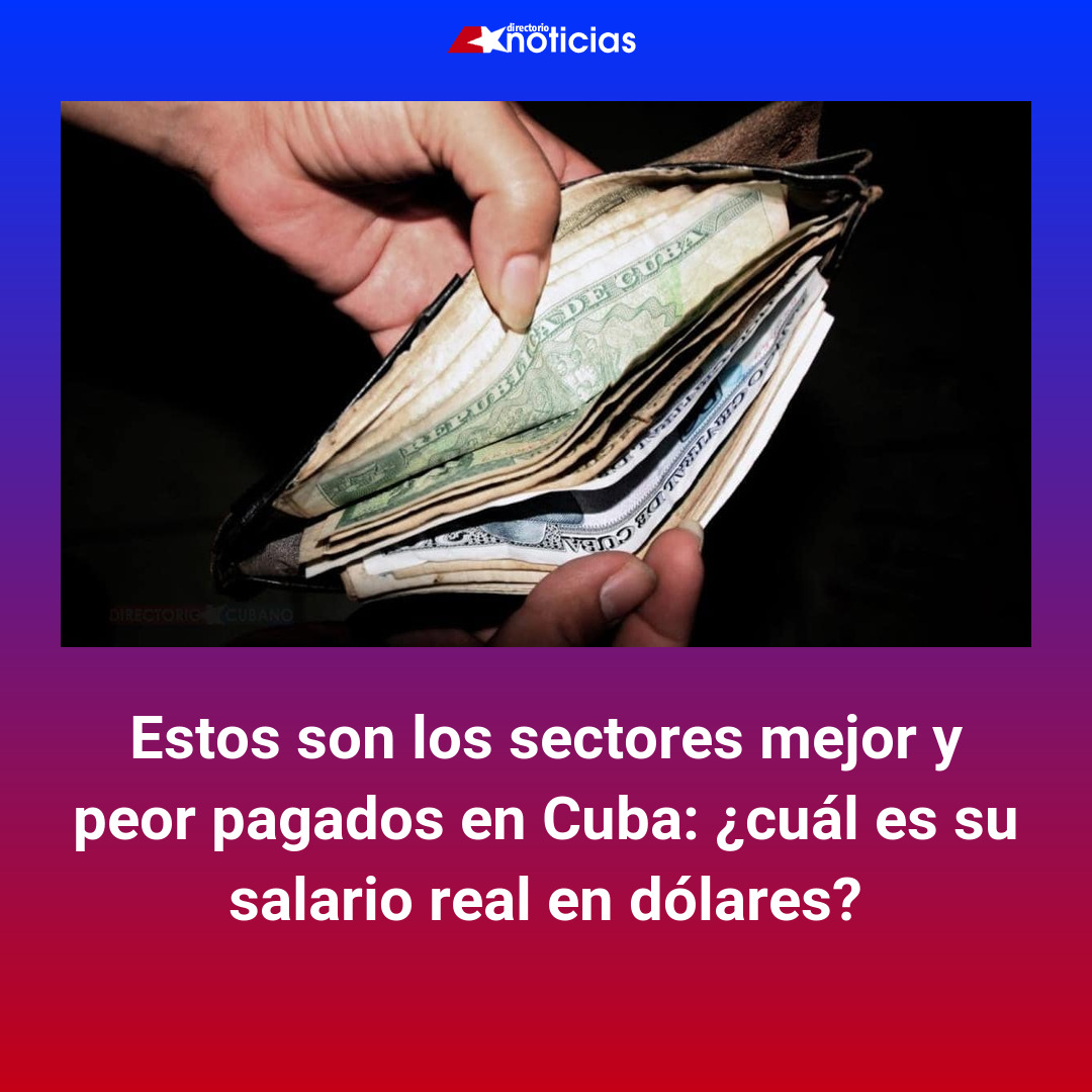 Estos son los sectores mejor y peor pagados en Cuba: ¿cuál es su ...