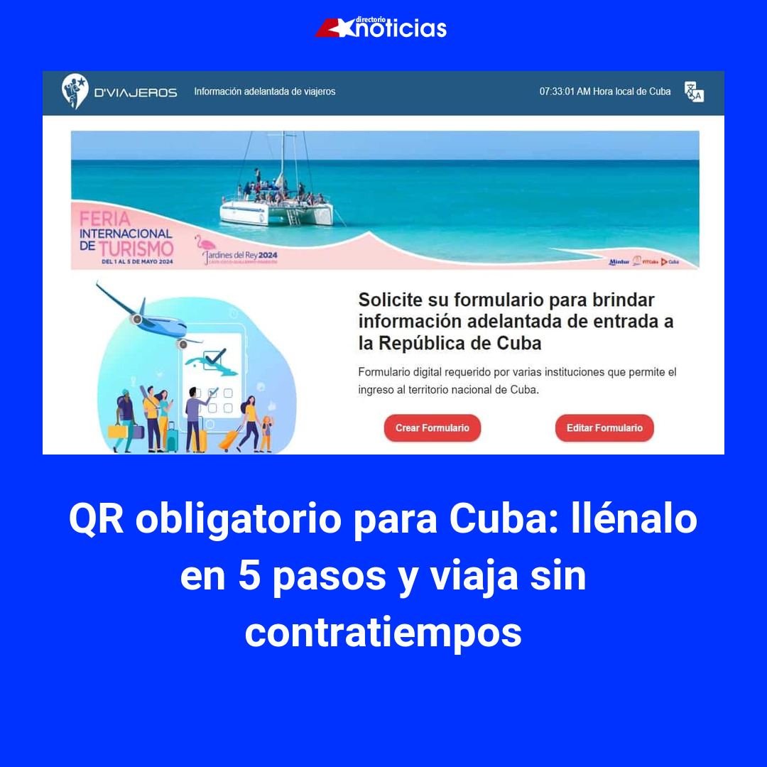 QR obligatorio para Cuba: llénalo en 5 pasos y viaja sin contratiempos