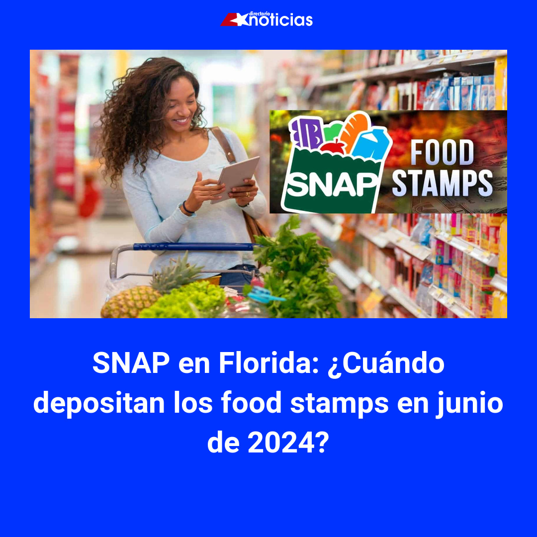 SNAP in Florida: When do you deposit food stamps in June 2024?