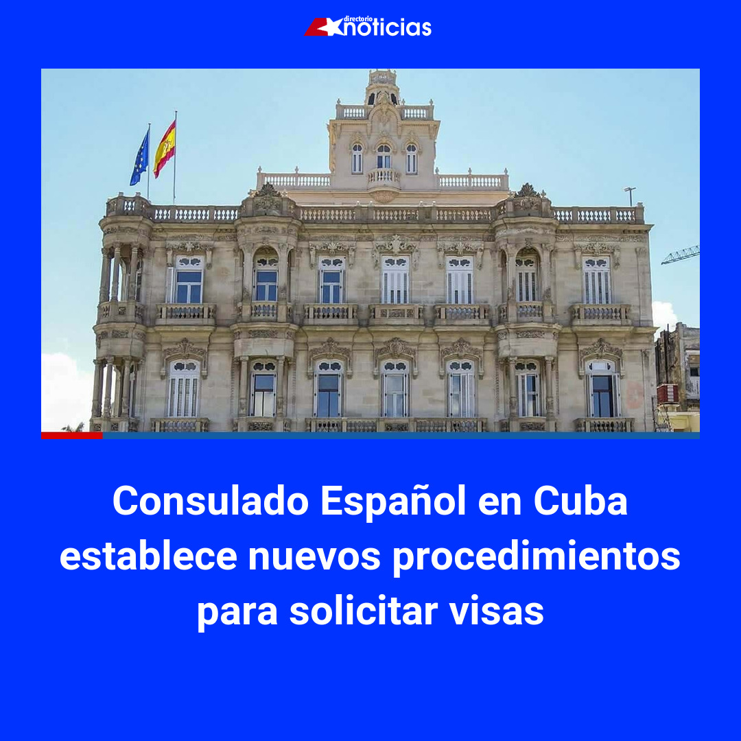 Consulado Español en Cuba establece nuevos procedimientos para ...