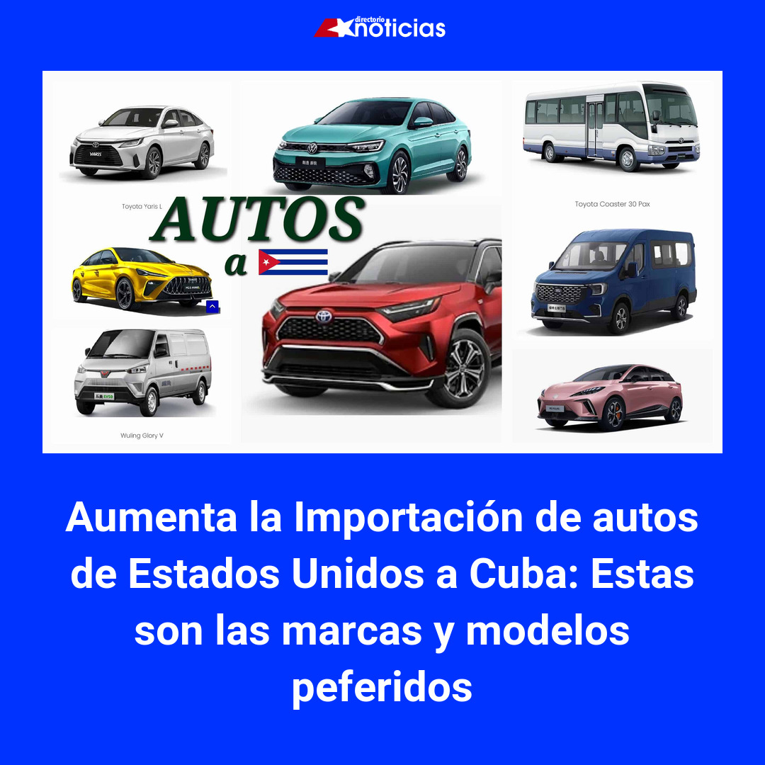 Aumenta la Importación de autos de Estados Unidos a Cuba: Estas son las ...