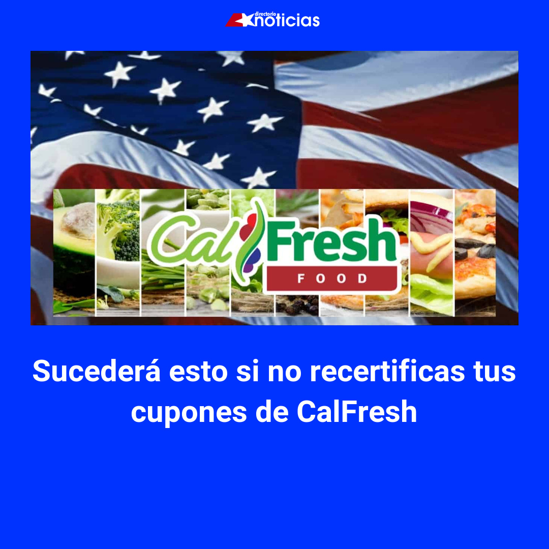 This will happen if you don't recertify your CalFresh coupons.