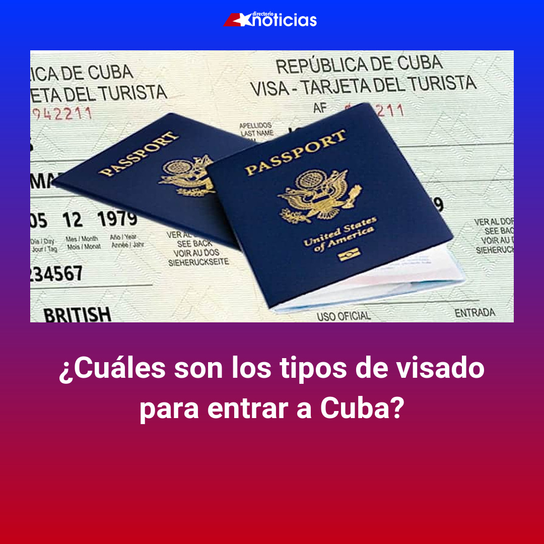 ¿Cuáles son los tipos de visado para entrar a Cuba?