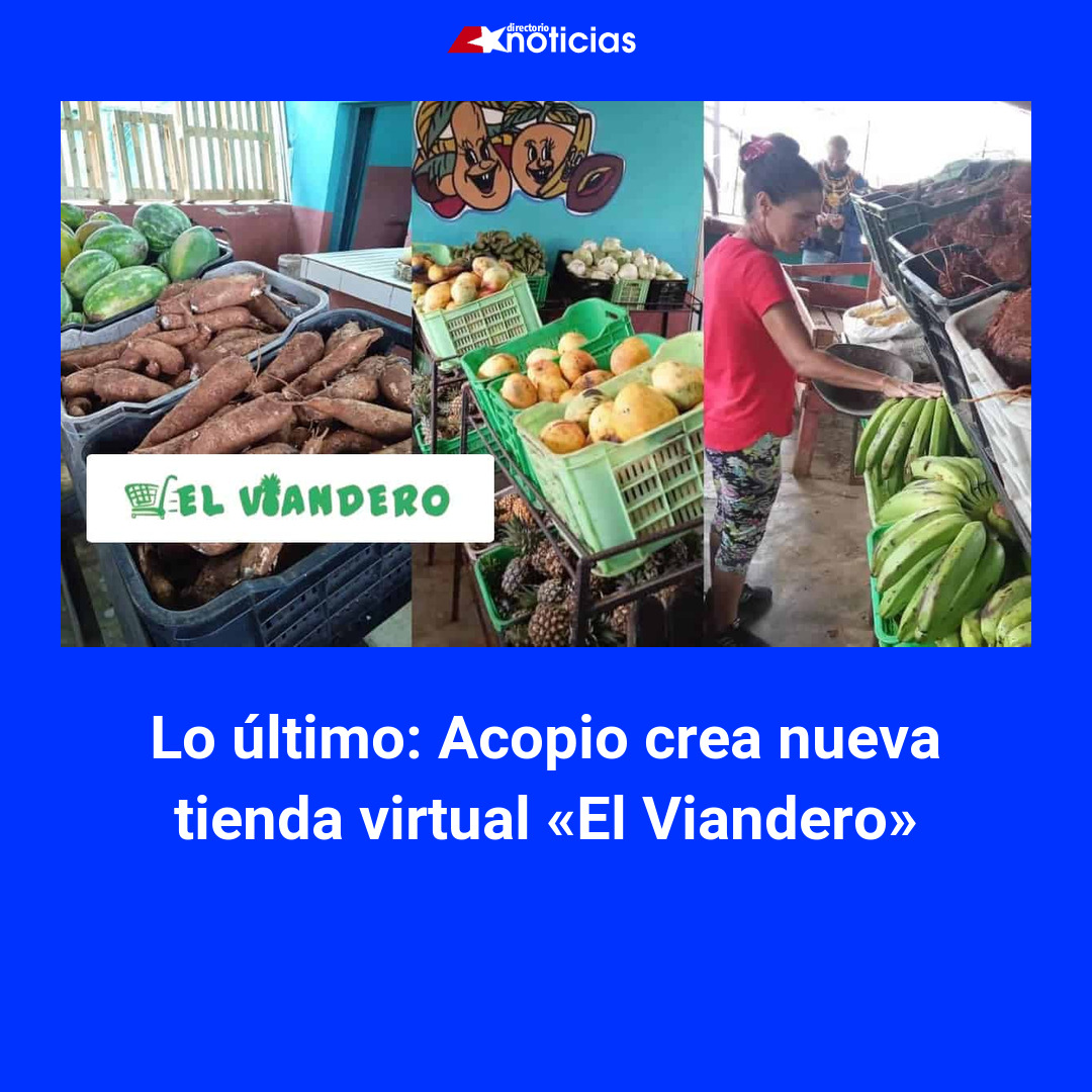 Lo último: Acopio crea nueva tienda virtual "El Viandero"