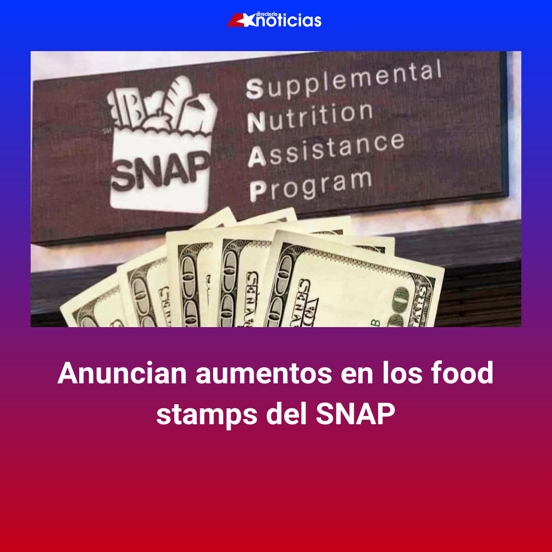 Anuncian aumentos en los food stamps del SNAP