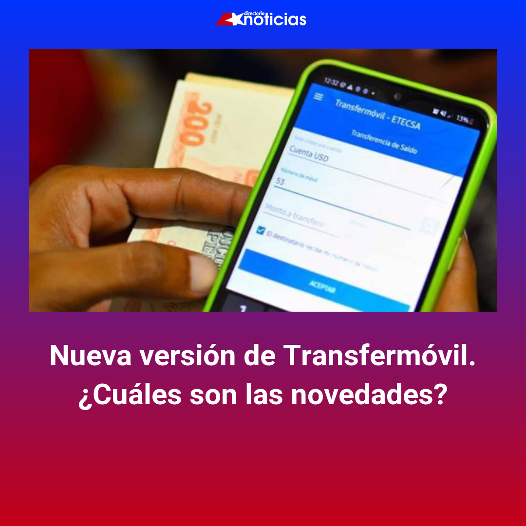 Nueva versión de Transfermóvil. ¿Cuáles son las novedades?