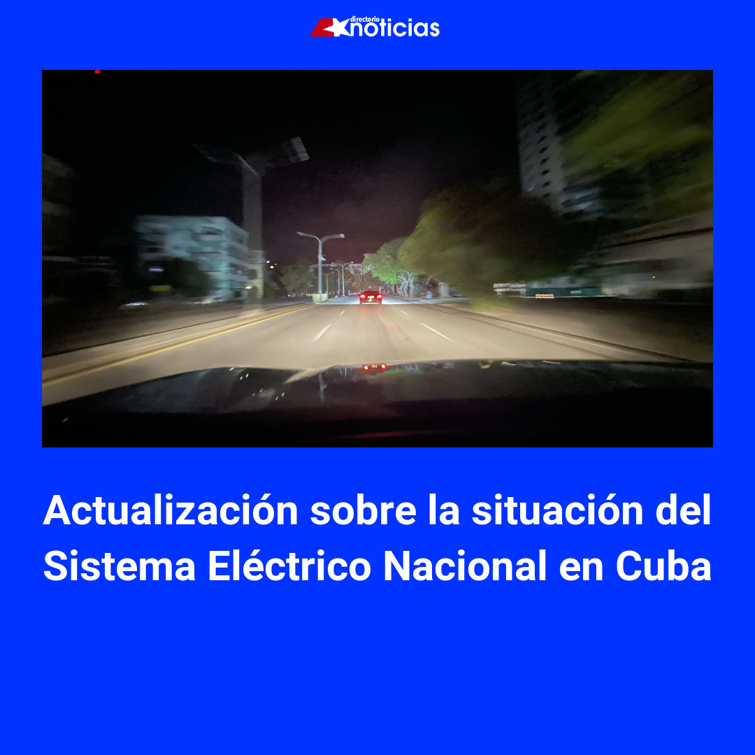 Actualización sobre la situación del Sistema Eléctrico Nacional en Cuba