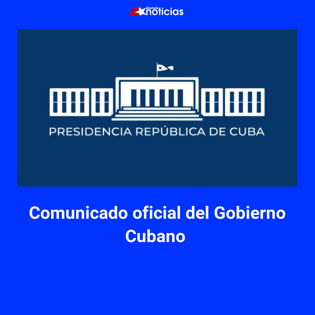 Comunicado oficial del Gobierno Cubano